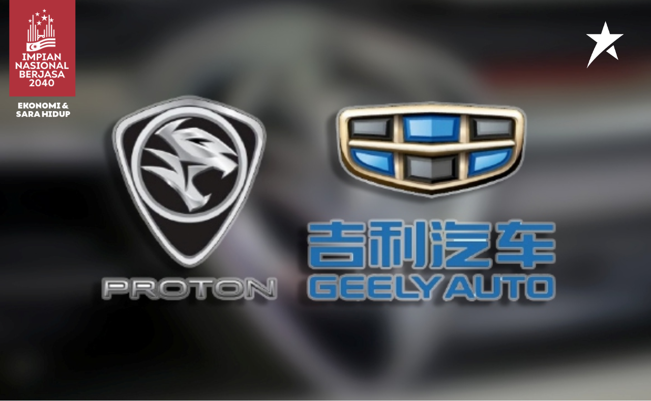 Proton Dipinggirkan Setelah Geely Masuk Pasaran Automotif ASEAN?